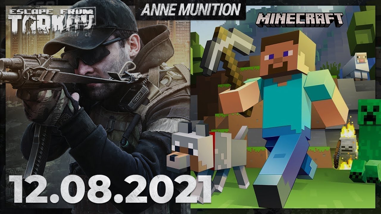 12 08 2021 // [VOD] Escape From Tarkov & Minecraft | AnneMunition - YouTube