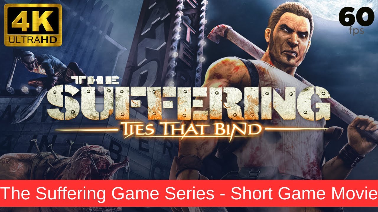 The Suffering Games Series | The Suffering | Short Game Movie | 4K ...