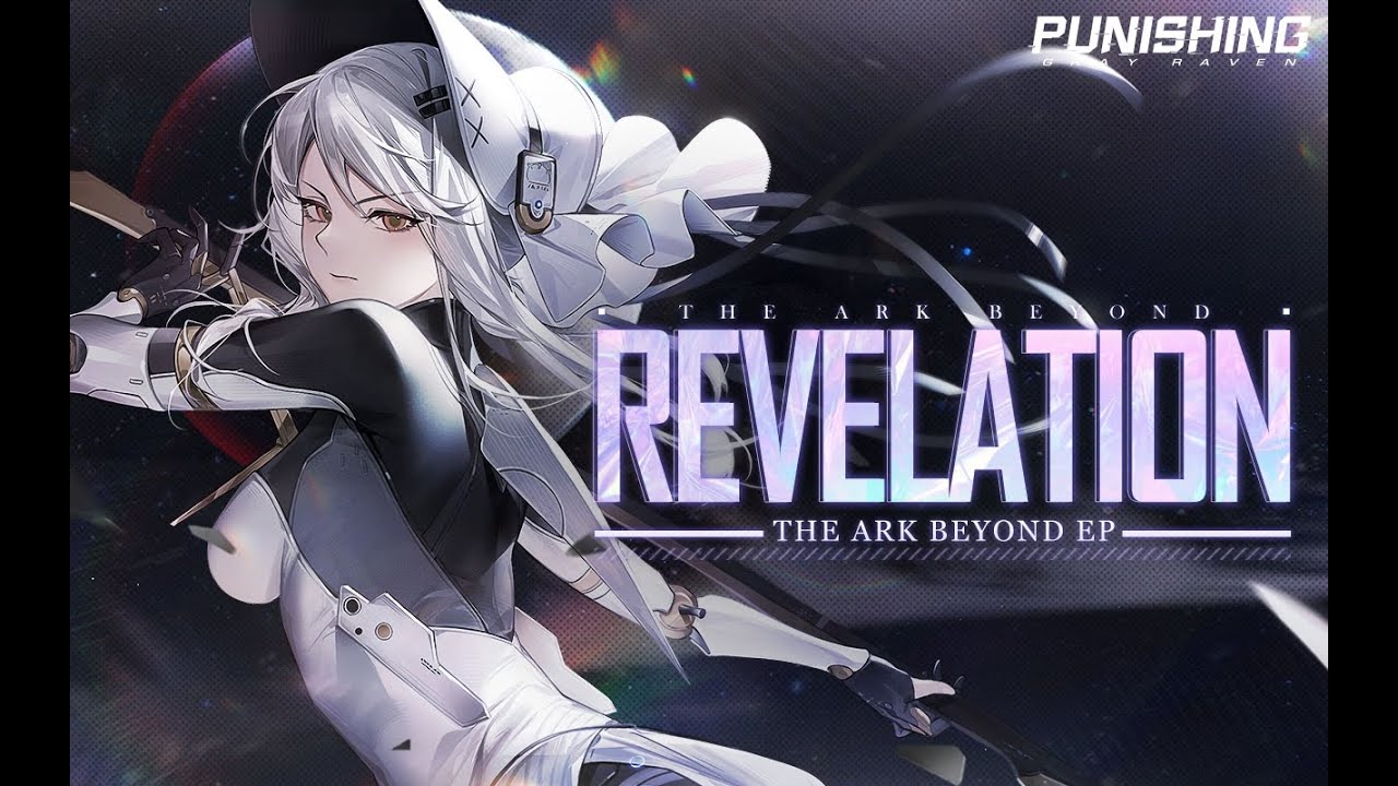 Punishing: Gray Raven | 「The Ark Beyond」EP - Revelation - YouTube