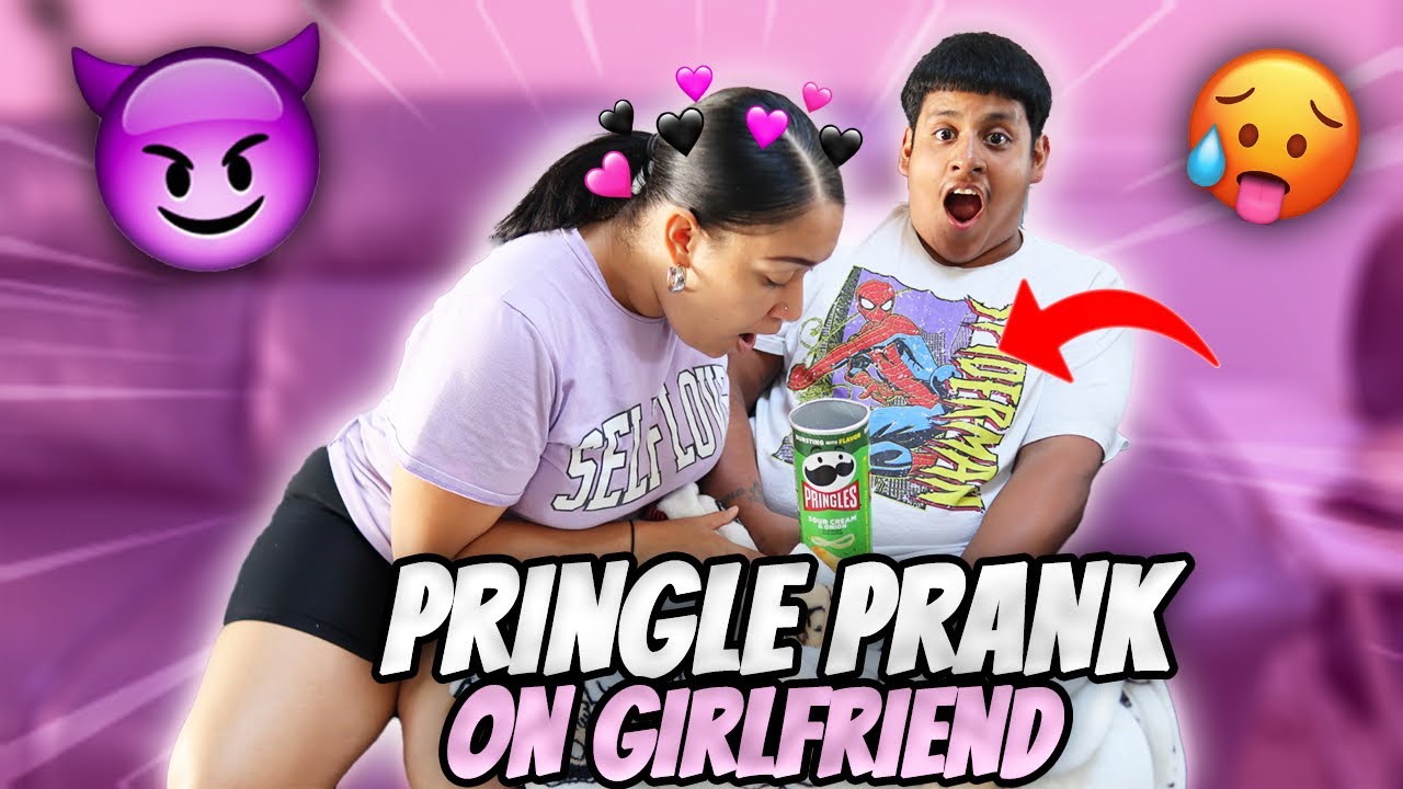 Pringle Prank On Freaky Toxic Girlfriend Youtube