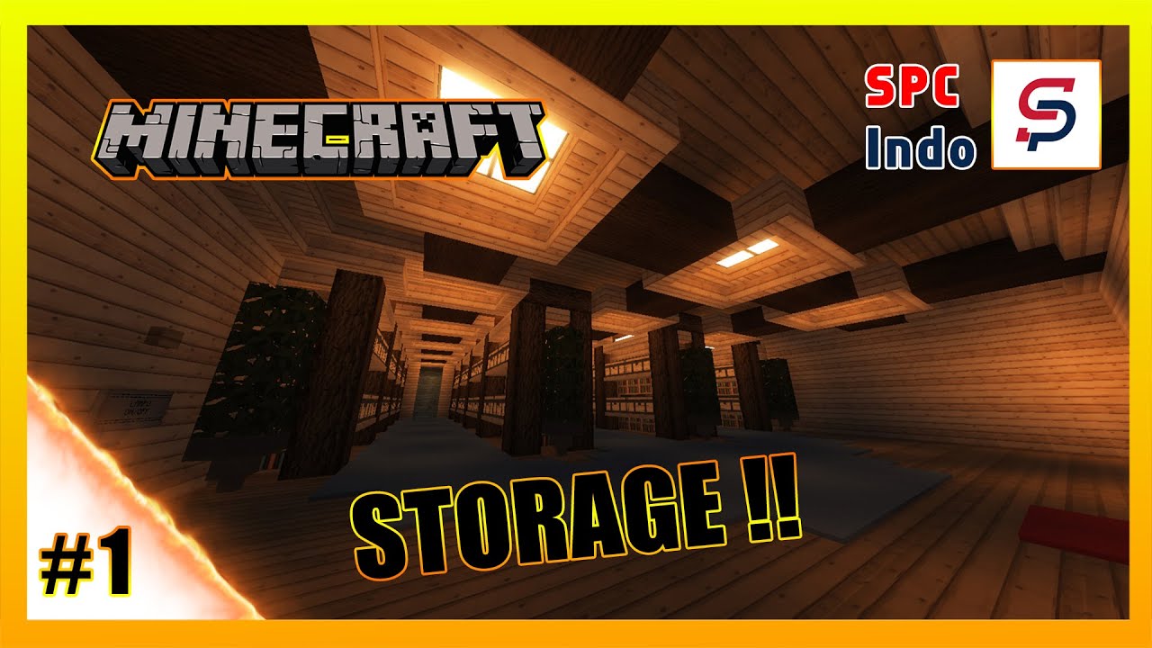 BUILD STORAGE ! ~ Minecraft SPC Indo #1 - YouTube