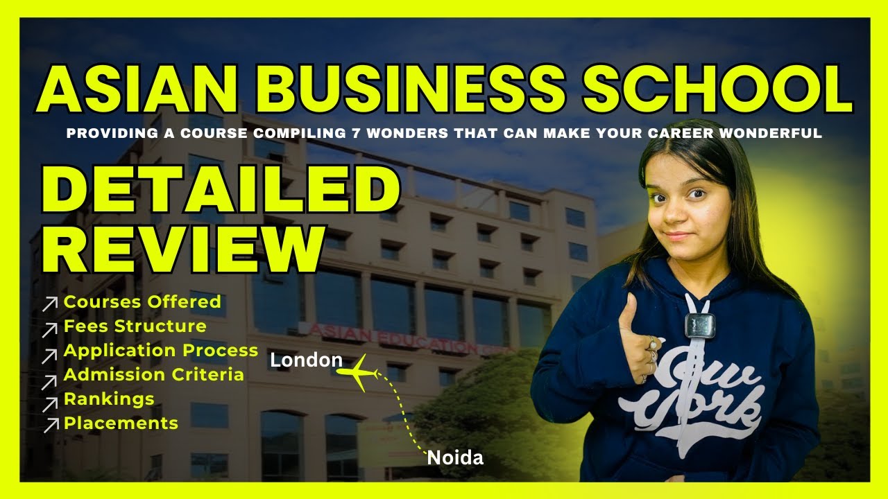 ABS Noida | Asian Business School | PGDM Admission | fees | detailed ...