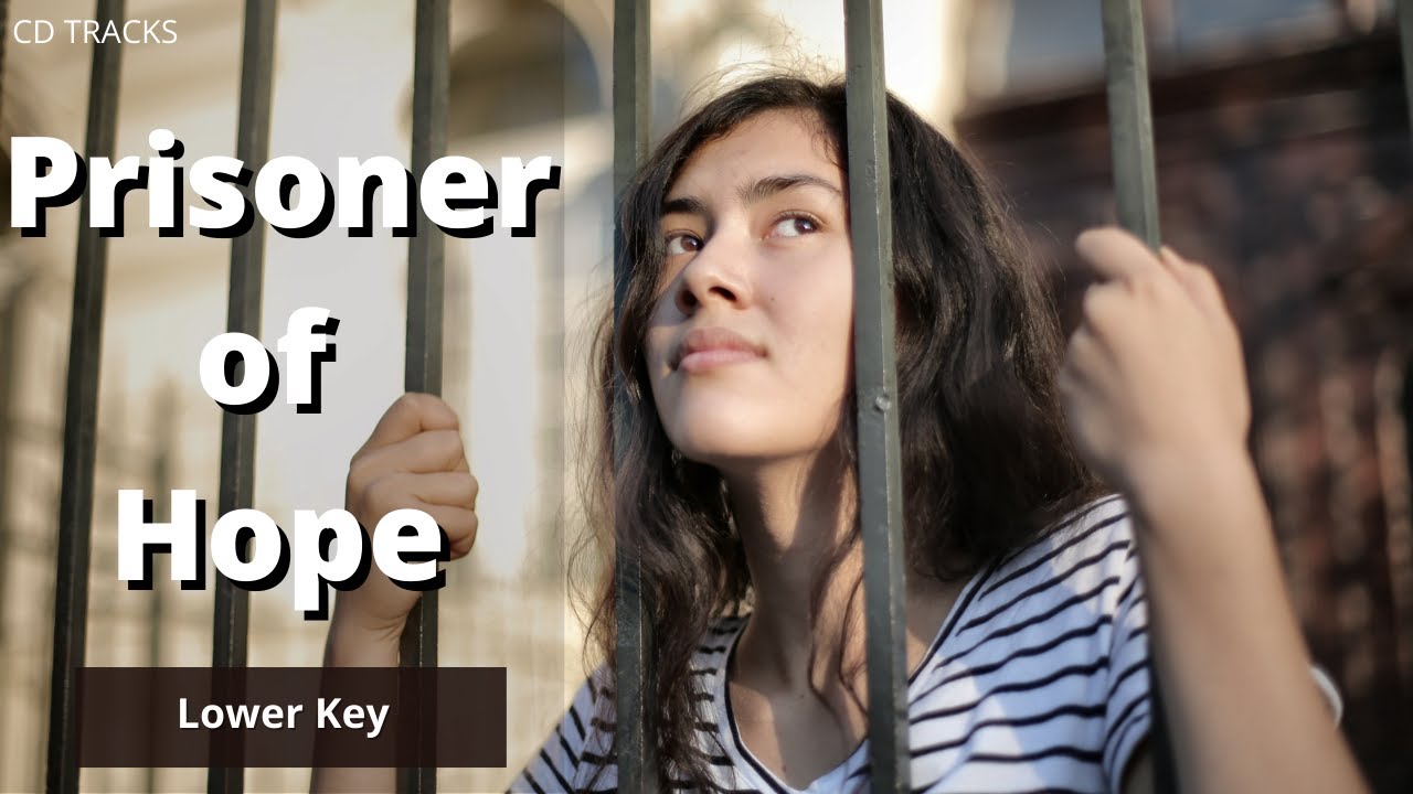 Prisoner of Hope | Track | Lower Key - YouTube