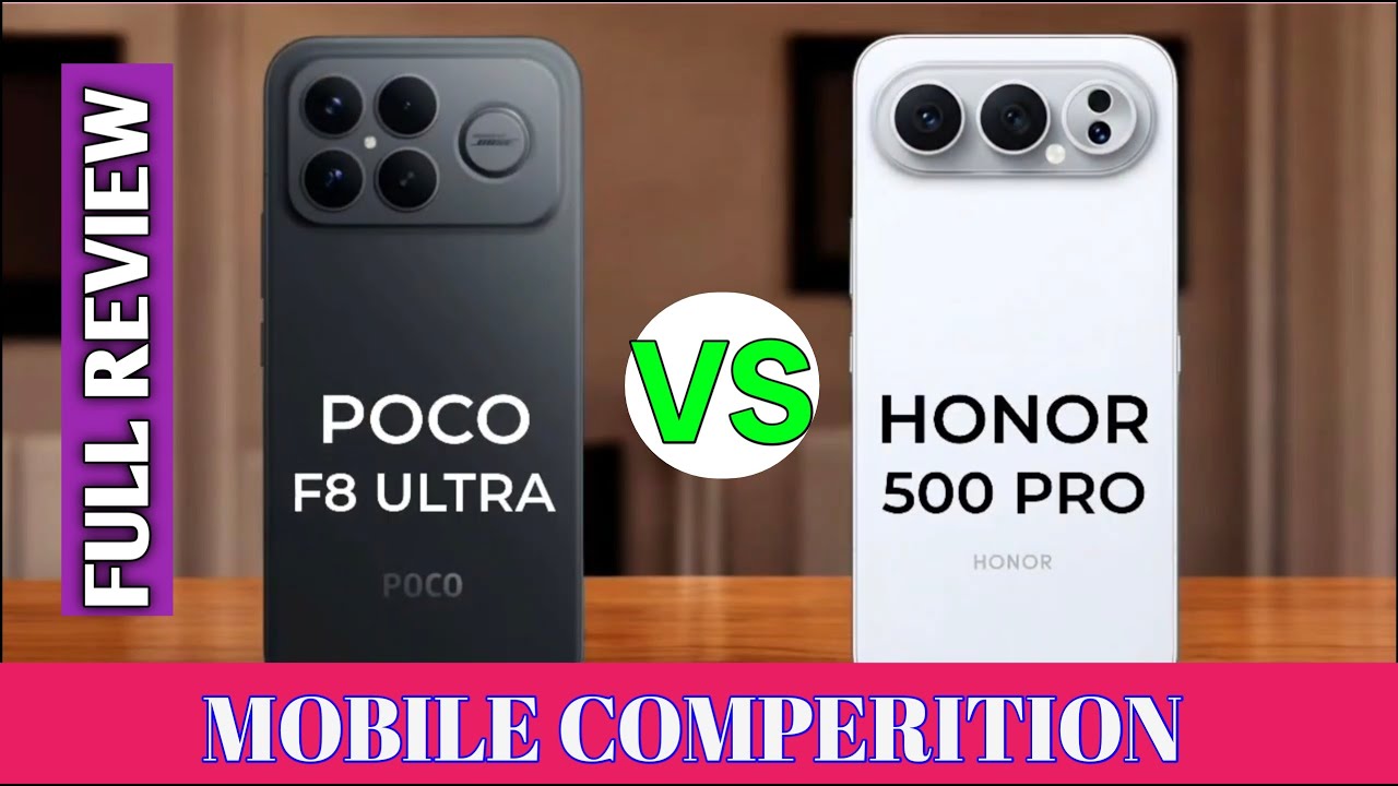 Honor 500 Pro 5G Vs Poco F8 Ultra 5G || mobile COMPARISON - YouTube