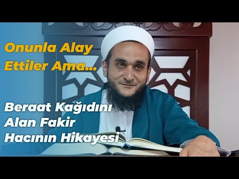 Beraat Kağıdını Alan Fakir Bir Hacının Hikayesi