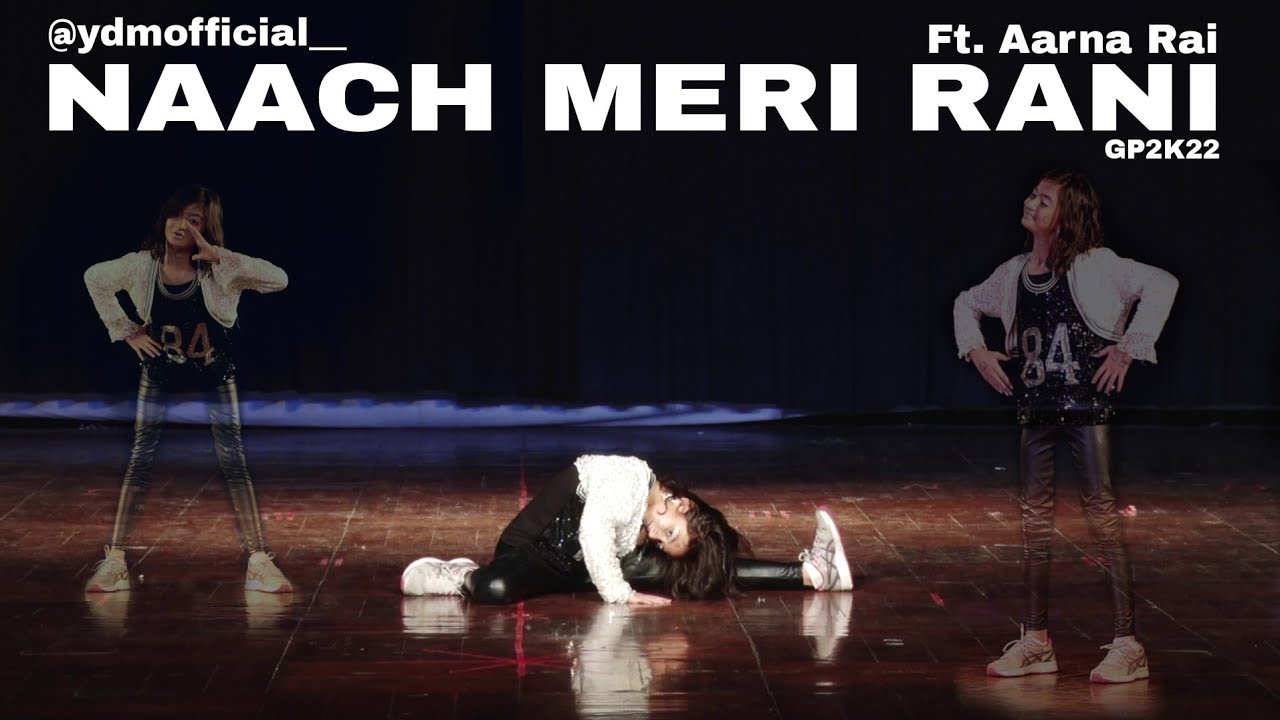 Naach Meri Rani | Ft. Aarna Rai | Yashdeep Malhotra Choreography | Step ...