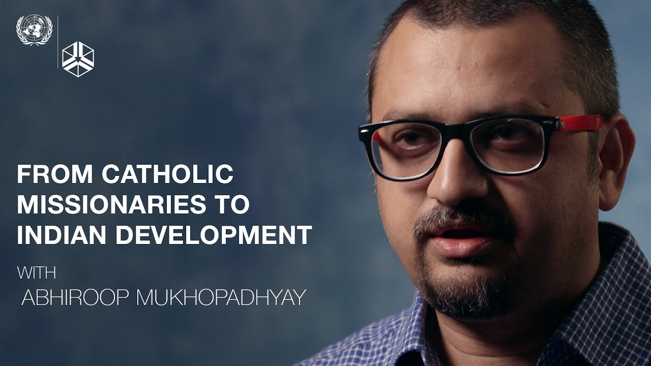 Abhiroop Mukhopadhyay: From catholic missionaries to Indian development ...