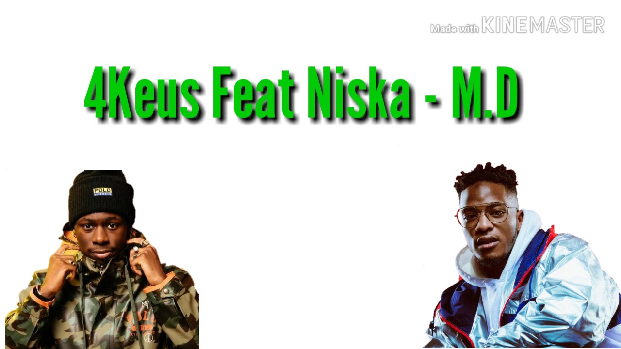 4Keus Feat Niska - M.D (Paroles/Lyrics) - YouTube