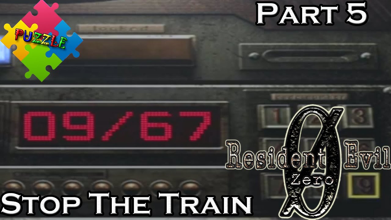 Resident Evil Zero Ø - Part 5 - PUZZLE - Stop The Train - YouTube