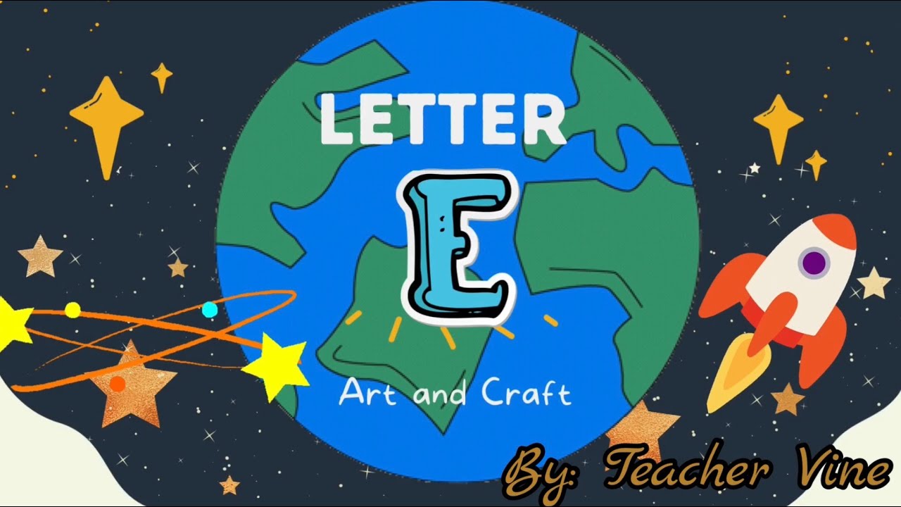 LETTER Ee ART AND CRAFT - YouTube