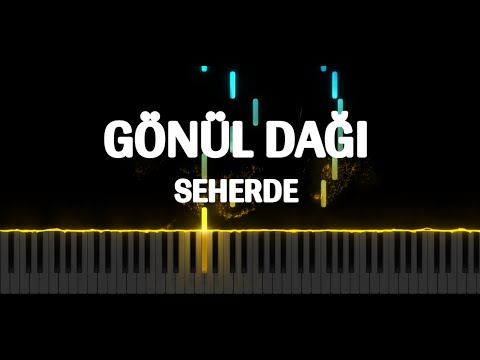 Gönül Dağı Müzikleri - Seherde (Piano Cover)