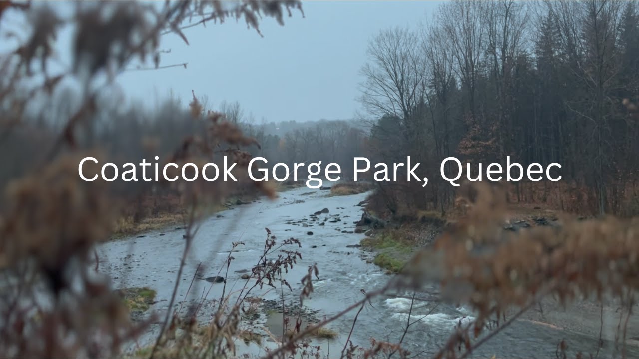 A Trip to Coaticook Quebec | end of fall 2022 - YouTube
