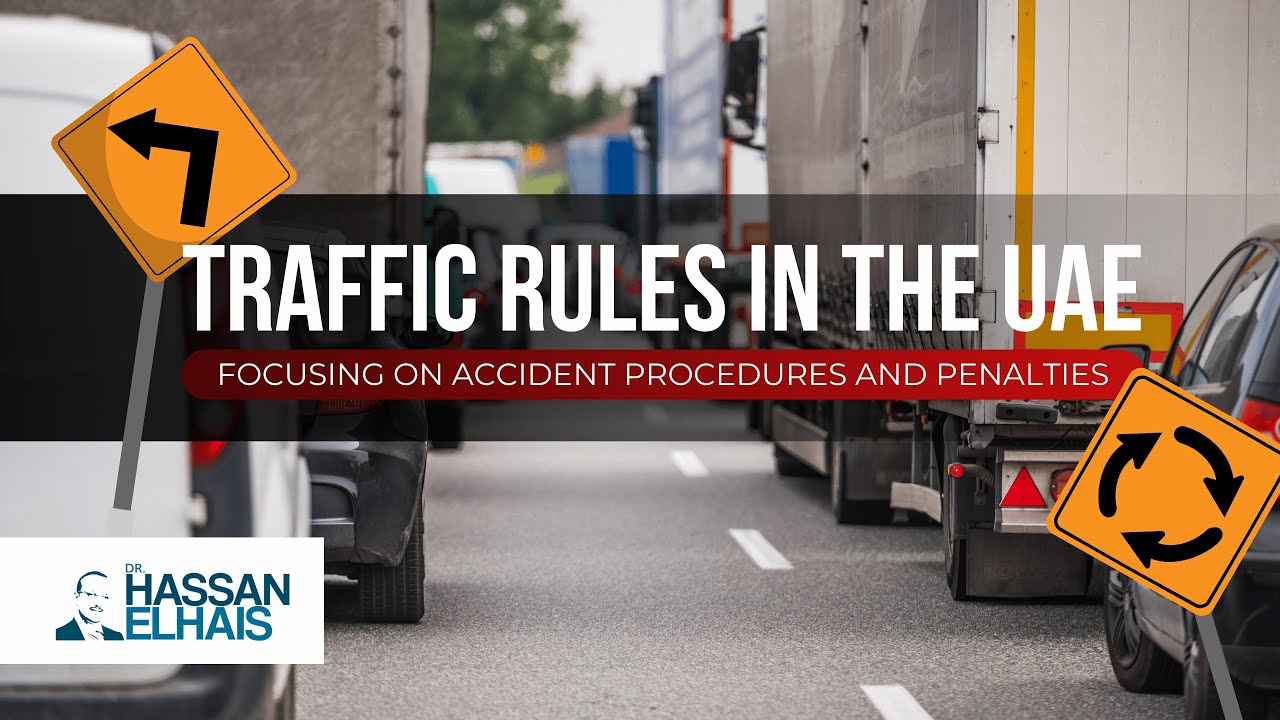 Traffic Rules in the UAE, Focusing on Accident Procedures and Penalties ...