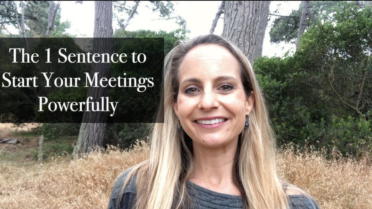 The 1 Sentence to Start Your Meetings Powerfully - YouTube