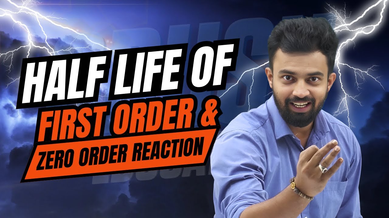 HALF LIFE OF FIRST ORDER & ZERO ORDER REACTION || CRUSH EDUCATION ...