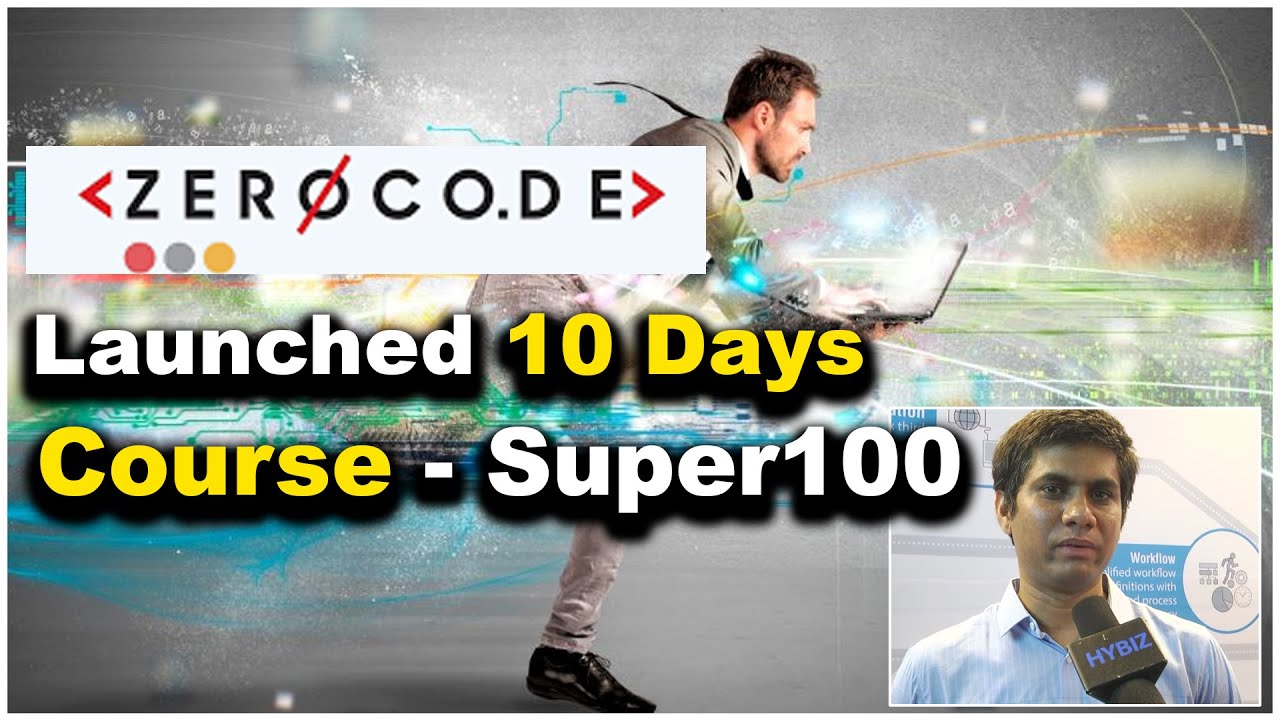 Zerocode Innovation Launches ‘Super100’ Course | Hybiz.tv - YouTube