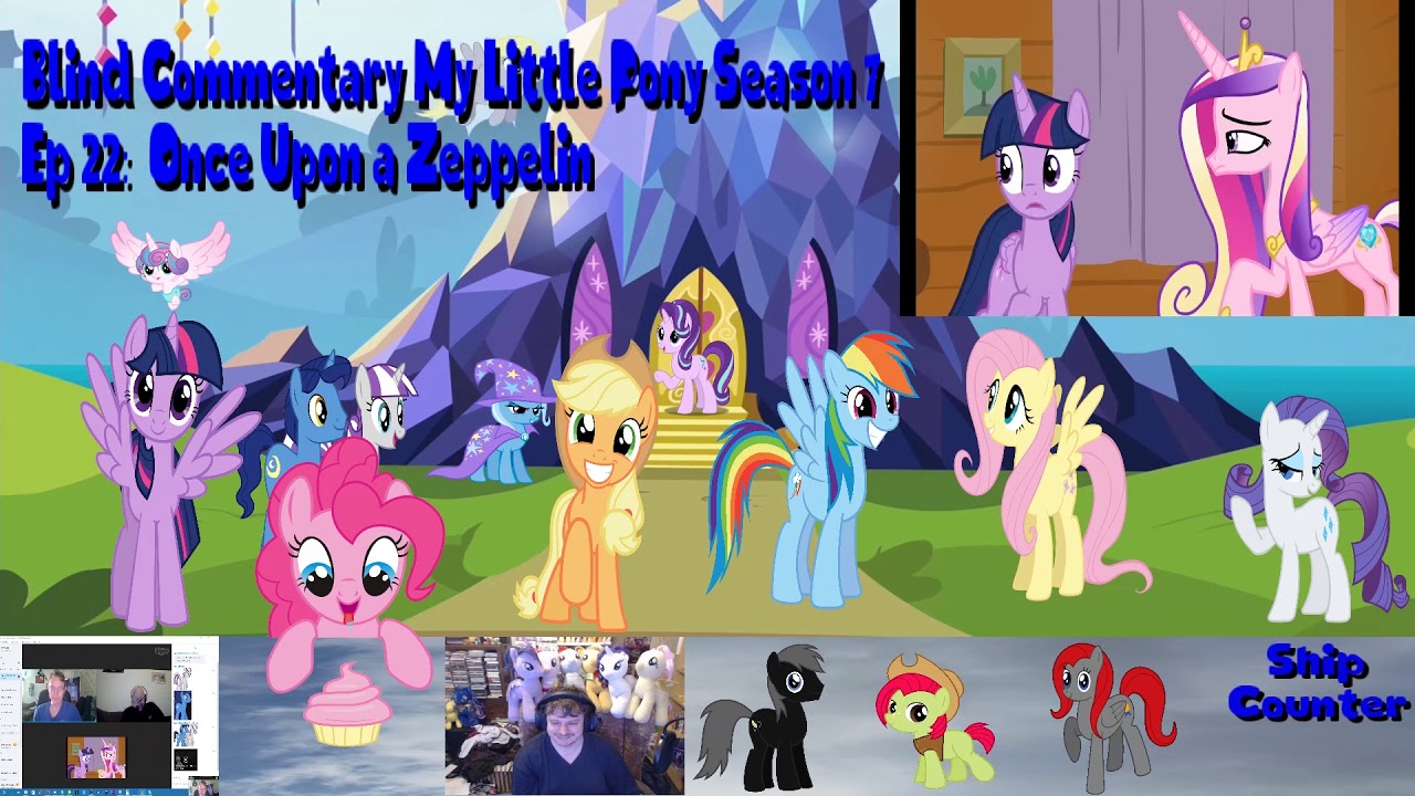 Blind Commentary My Little Pony Season 7 Ep 22: Once Upon a Zeppelin ...