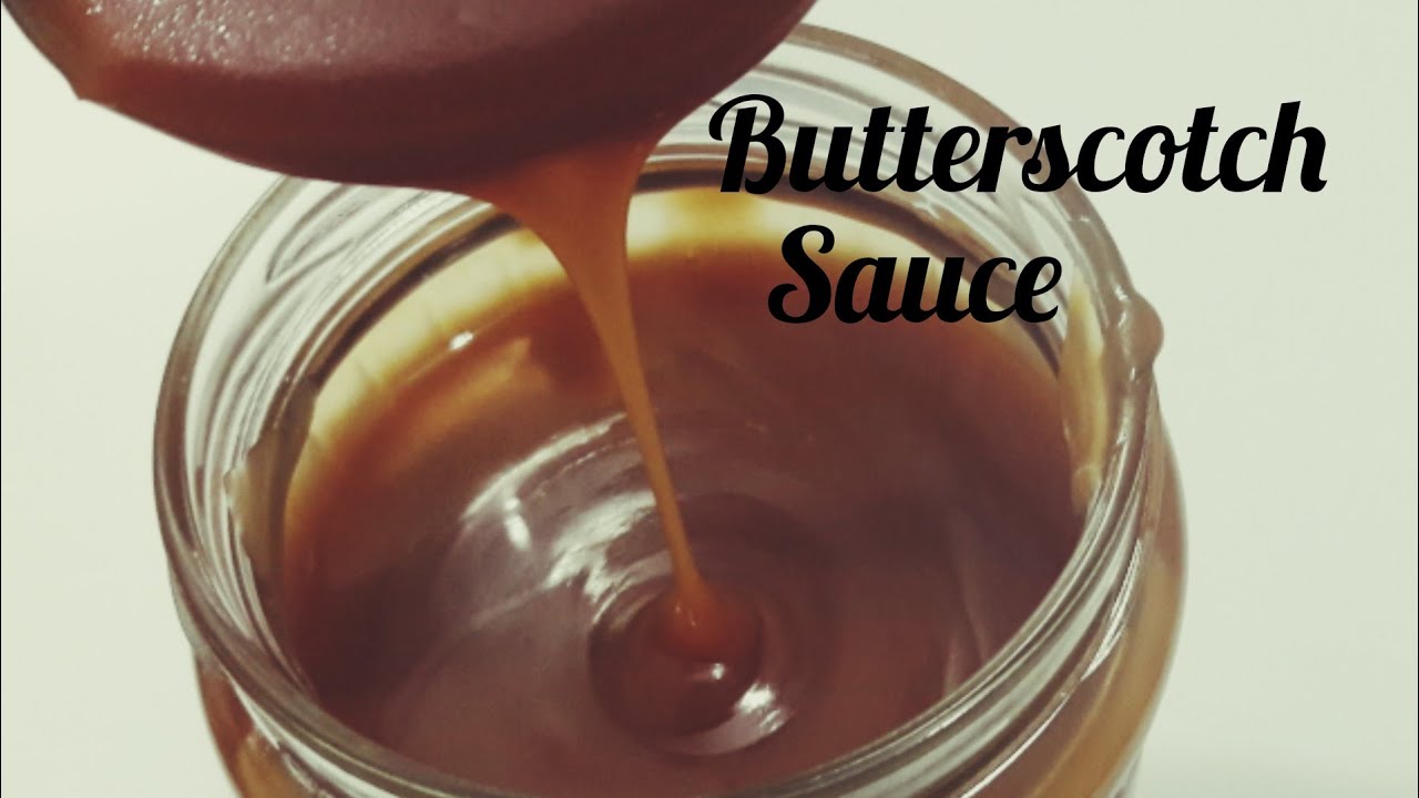 Butterscotch sauce | Homemade butterscotch sauce | Easy butterscotch ...