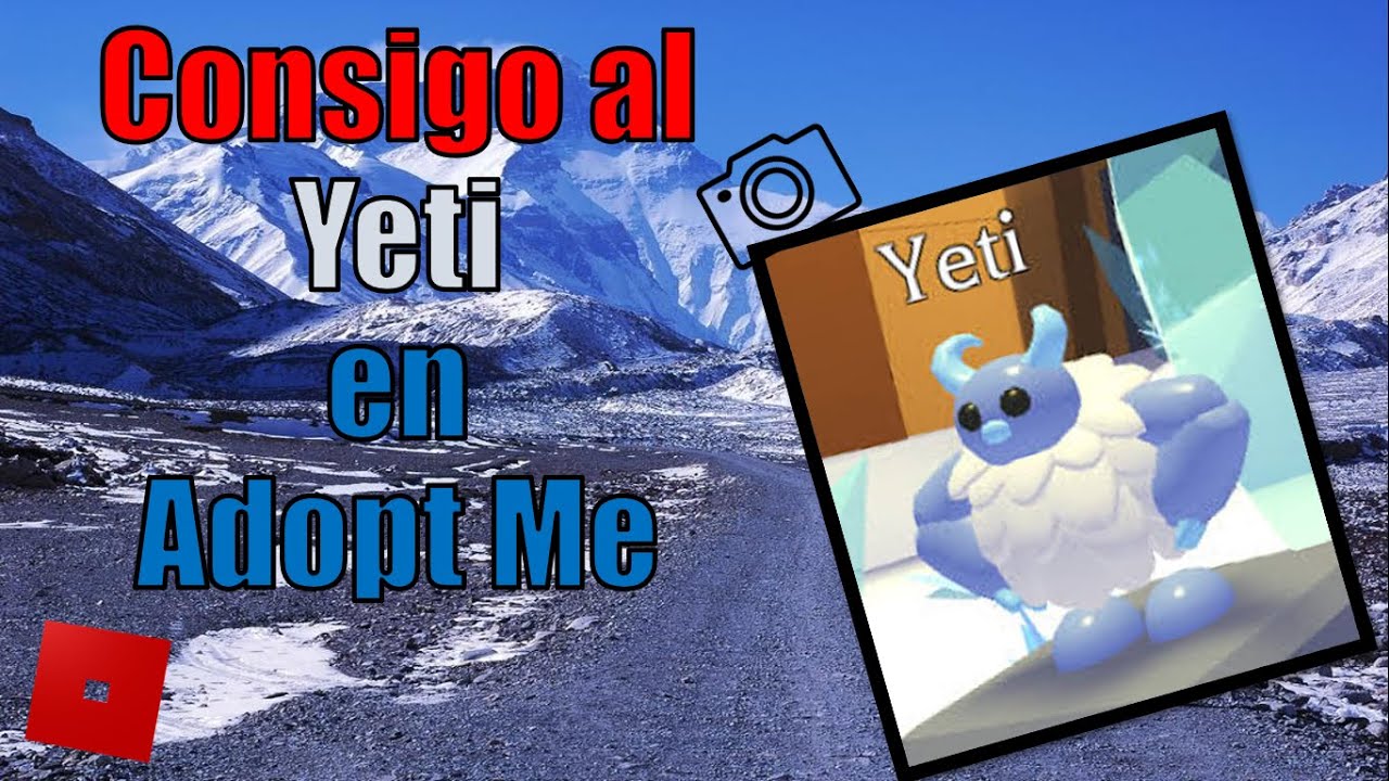 CONSIGO AL YETI EN ADOPT ME!! - RodrigoGamer108 - YouTube