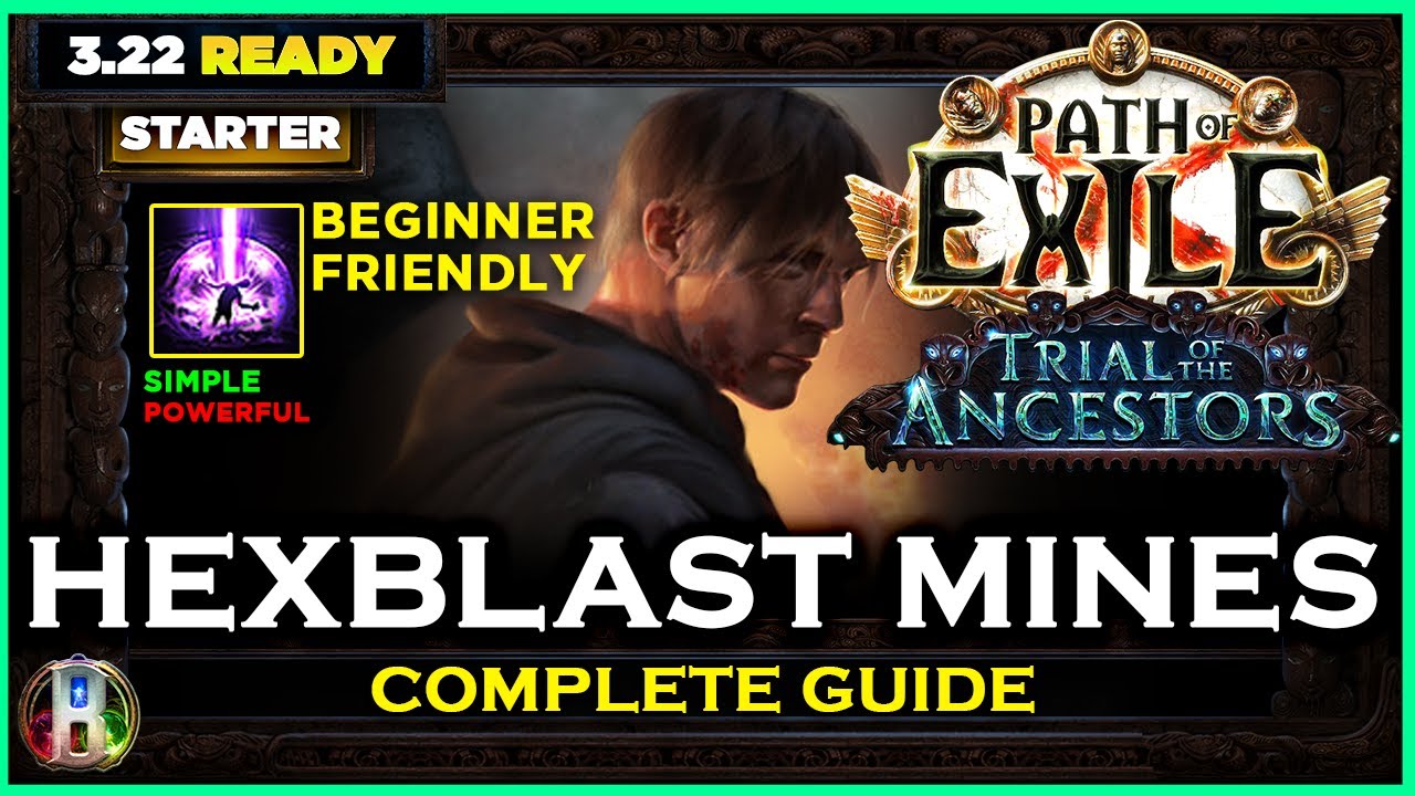 [PoE 3.22] HEXBLAST MINES SABOTEUR - COMPLETE GUIDE - PATH OF EXILE - TRIAL OF THE ANCESTORS ...