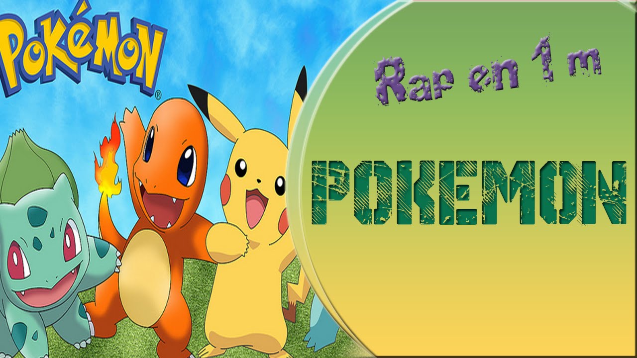 Rap en 1 minuto - Pokemon - YouTube