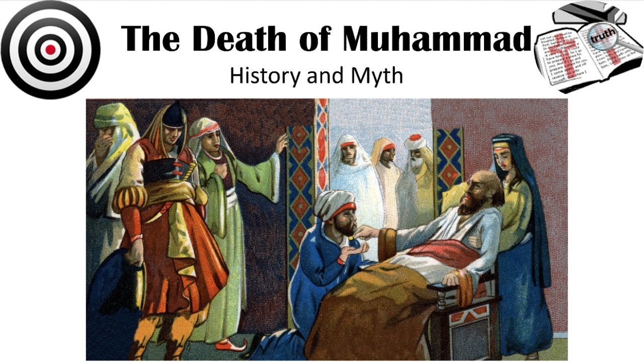The Death Of Muhammad History And Myth With Reasoned Answers YouTube