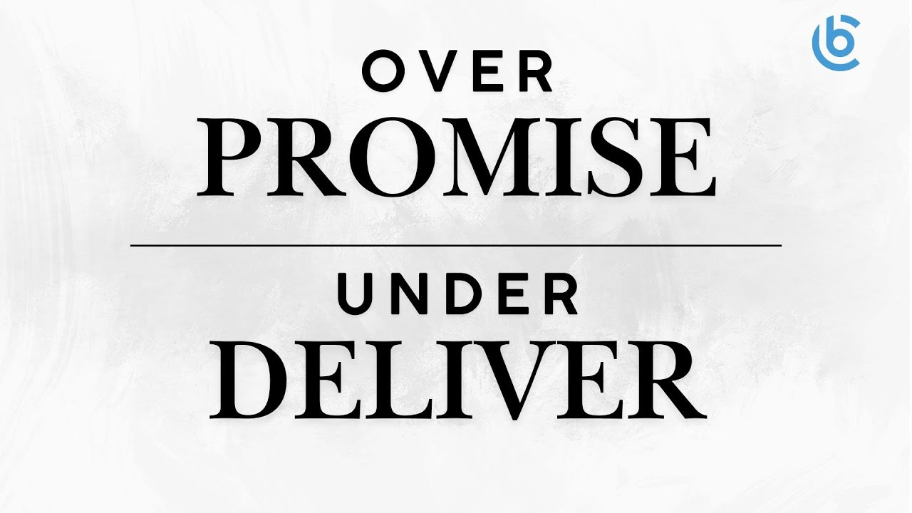 Believe Church Sermon: Over Promise, Under Deliver - YouTube