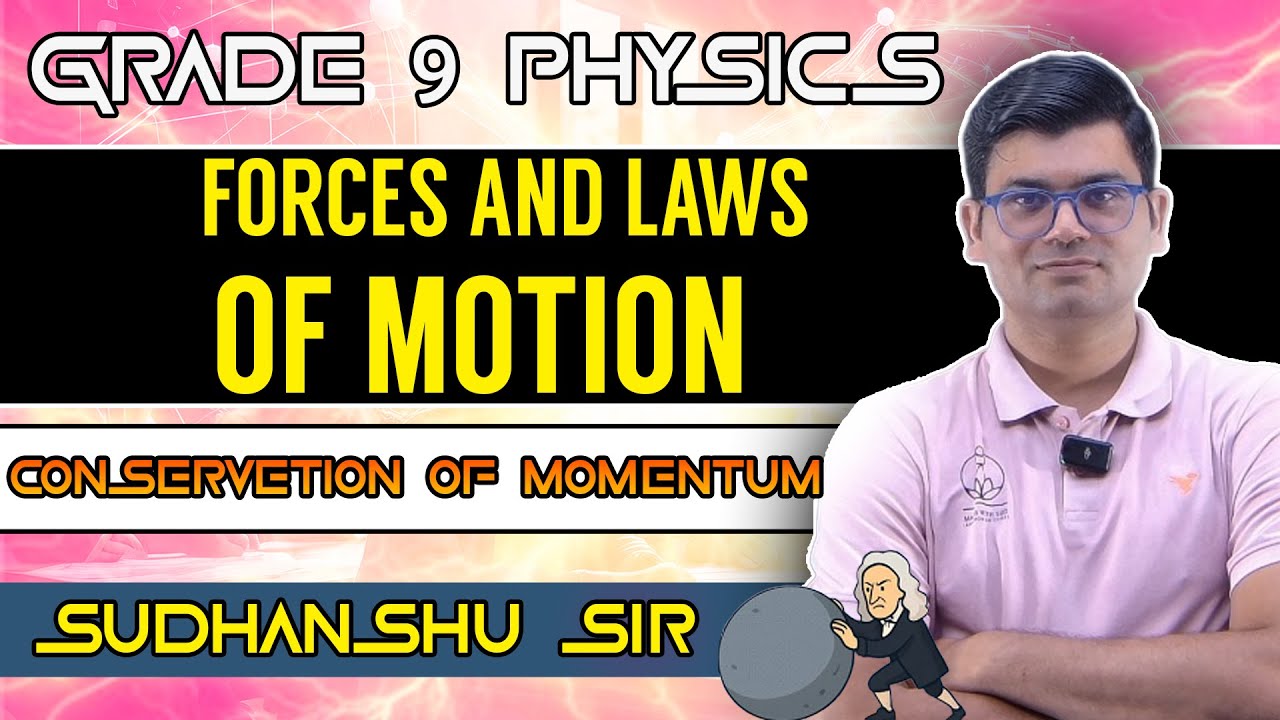 Grade 9: Forces and Laws of Motion | Conservation Of Momentum ...