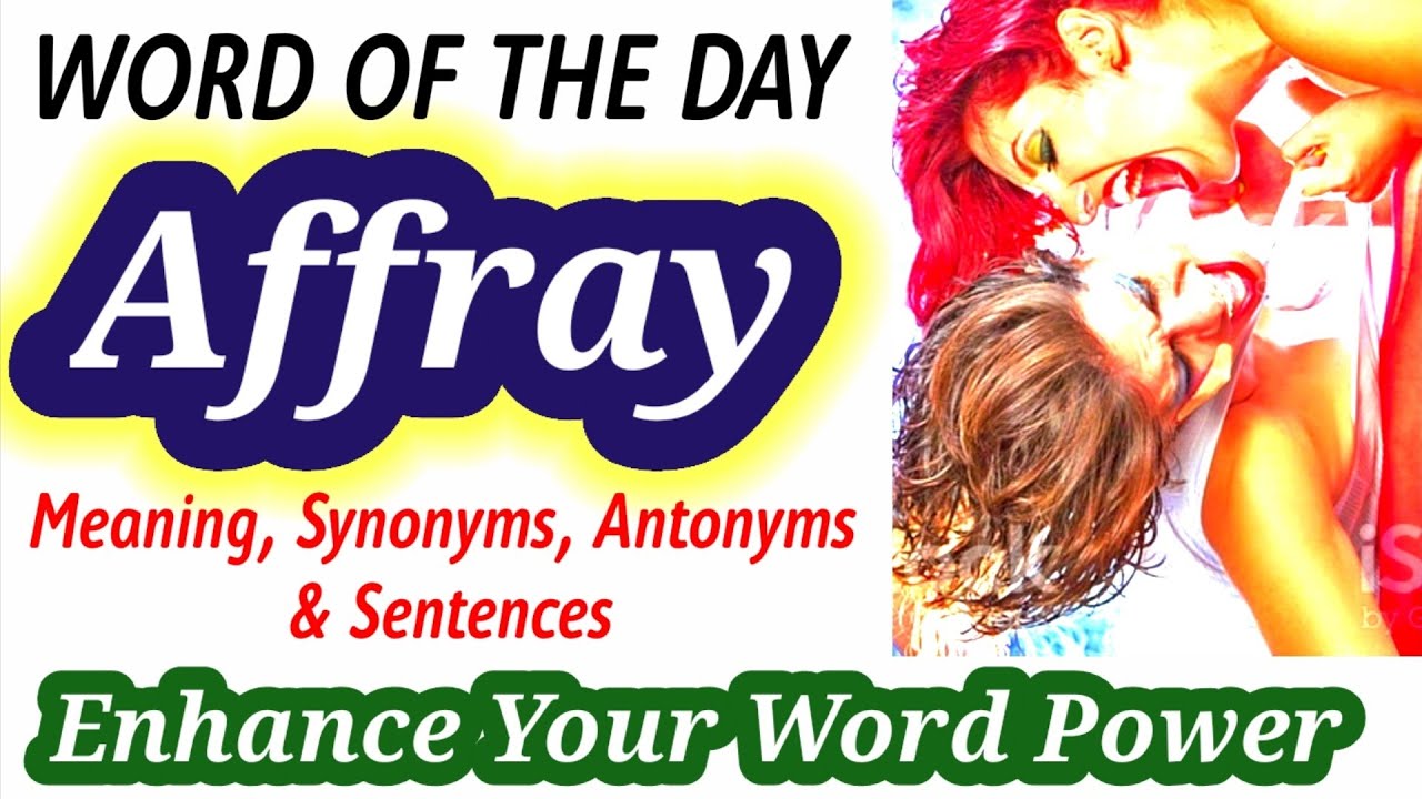 Meaning Of Affray In English And Hindi Antonyms And Synonyms Of meaning-of-affray-in-english-and-hindi-antonyms-and-synonyms-of