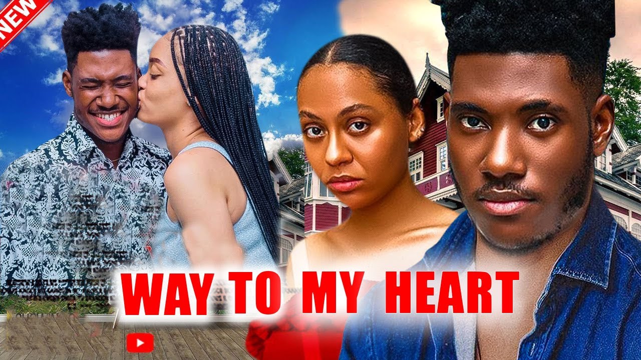 WAY TO MY HEART (NEW TRENDING MOVIE) - CHIDI DIKEH 2023 LATEST ...