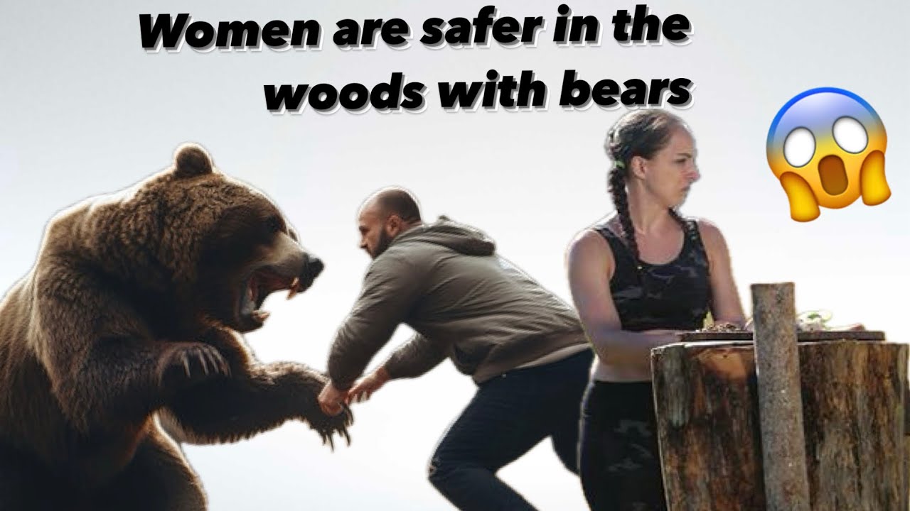 Why Women Choose Bears Over Men in The Woods - YouTube