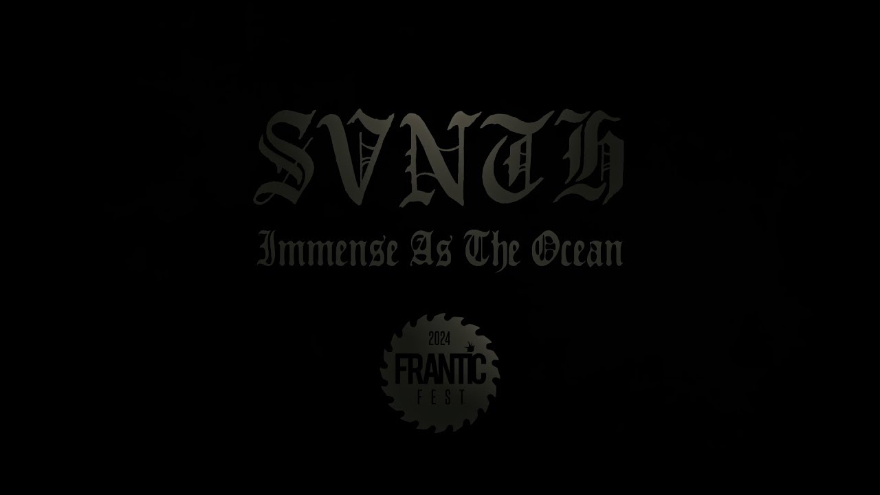 SVNTH - Immense As The Ocean [live @ Frantic Fest 2024] - YouTube
