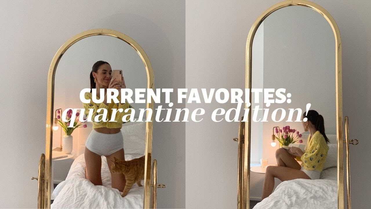 CURRENT FAVORITES: Quarantine Edition! | Emma Rose - YouTube