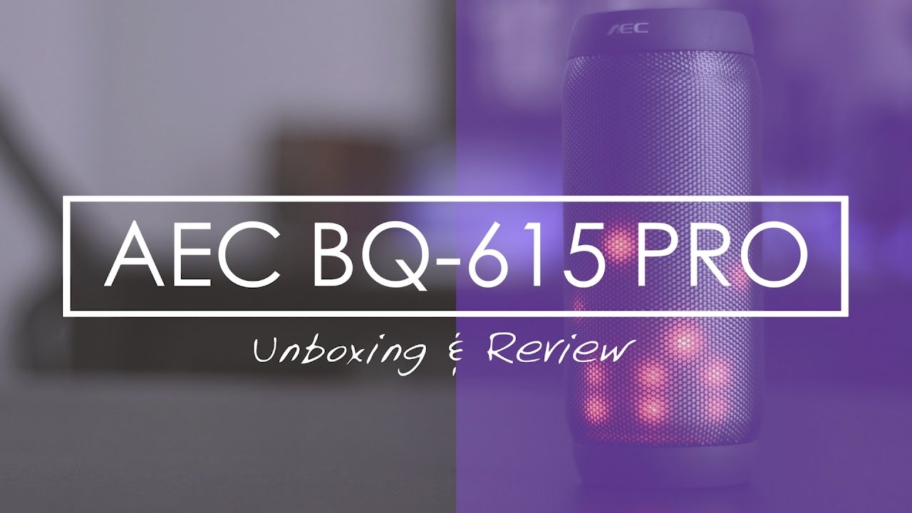 AEC BQ-615 Unboxing & Review - BEST PORTABLE BLUETOOTH SPEAKERS! - YouTube