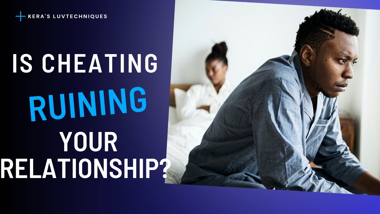 I Cheated, You Cheated, We Both Cheated|Relationship Coaching - YouTube