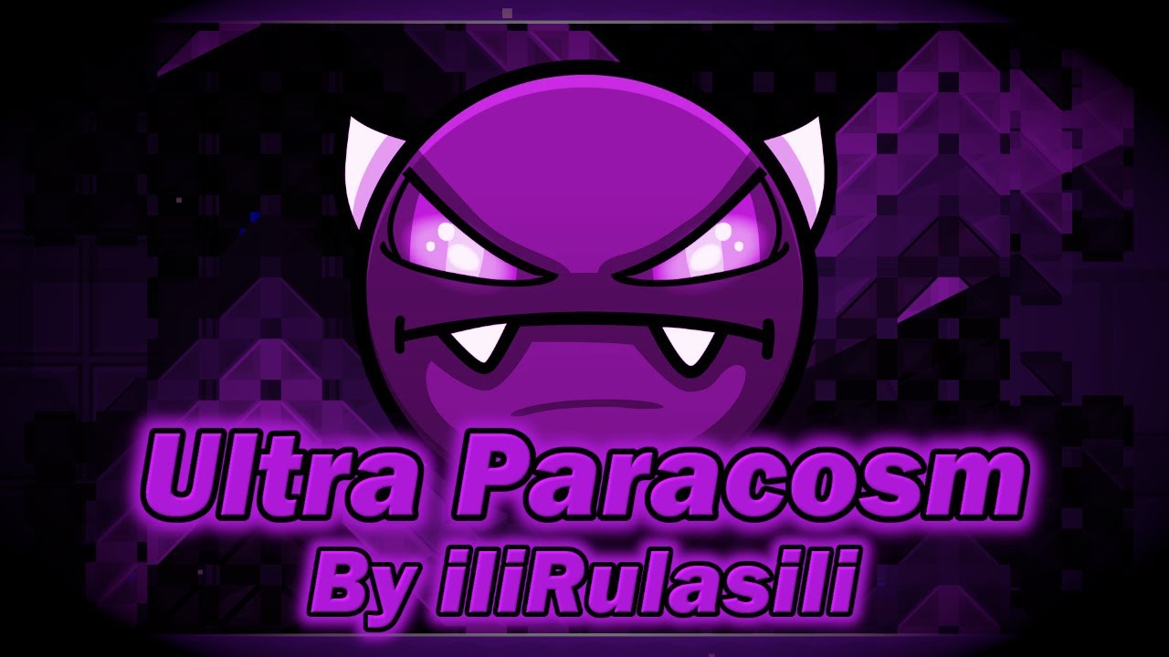 Ultra Paracosm 100% | [Easy Demon] by iIiRulasiIi! | Geometry Dash ...