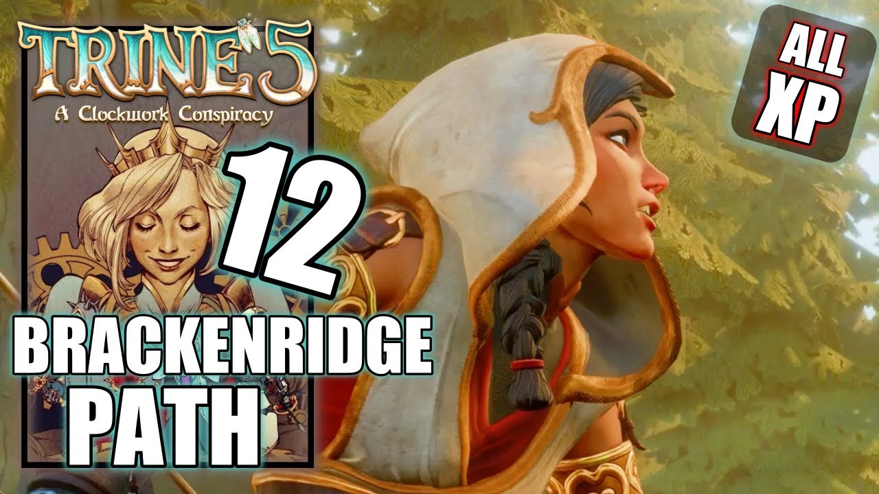 Trine 5 - Act 3, Level 12 - Brackenridge Path - All XP & Collectibles ...