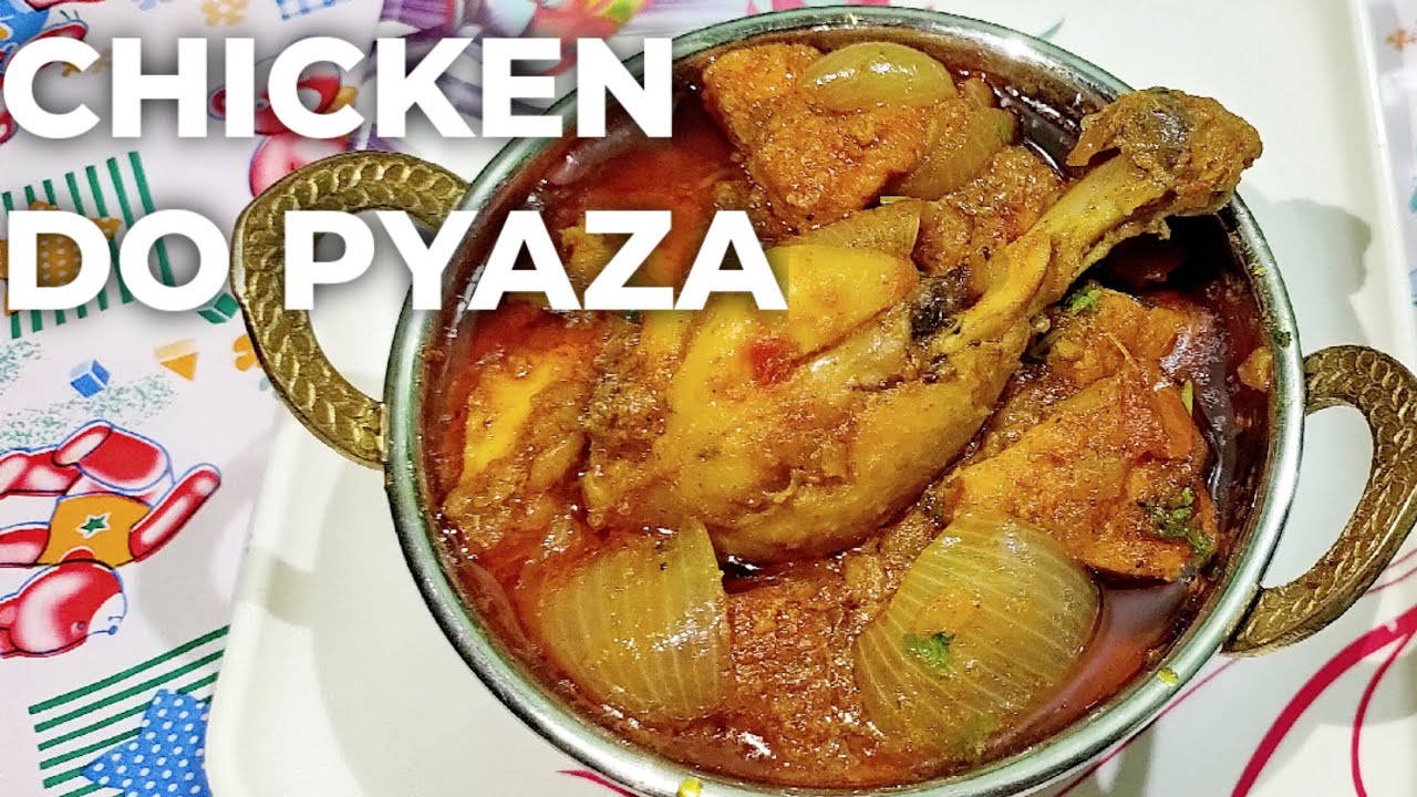 Chicken DO PYAZA Recipe | Chicken DOPYAZA Gravy | Restaurant Style ...