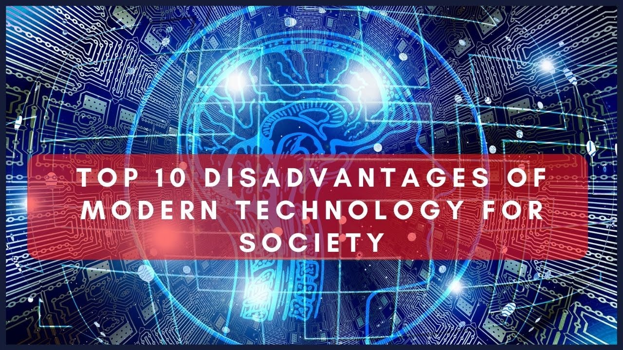 Top 10 Disadvantages Or Bad Effects Of Modern Technology For Society