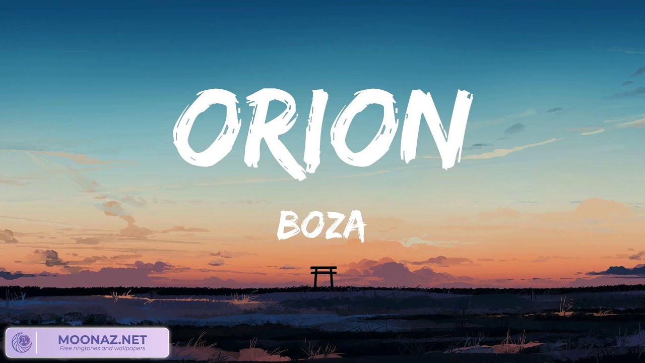 Boza - Orion / Lyrics - YouTube