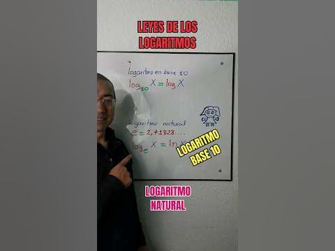 LEYES DE LOS LOGARITMOS. LOGARITMO EN BASE 10 Y Y NATURAL. #aprender #logaritmos #matematicas ...