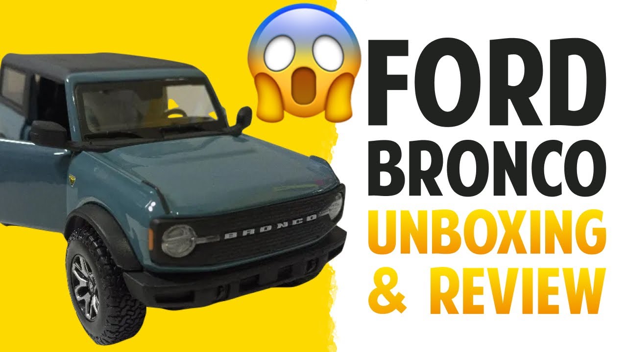 Ford Bronco 2021 Unboxing and Review | 1:24 Scale | Diecast Models ...