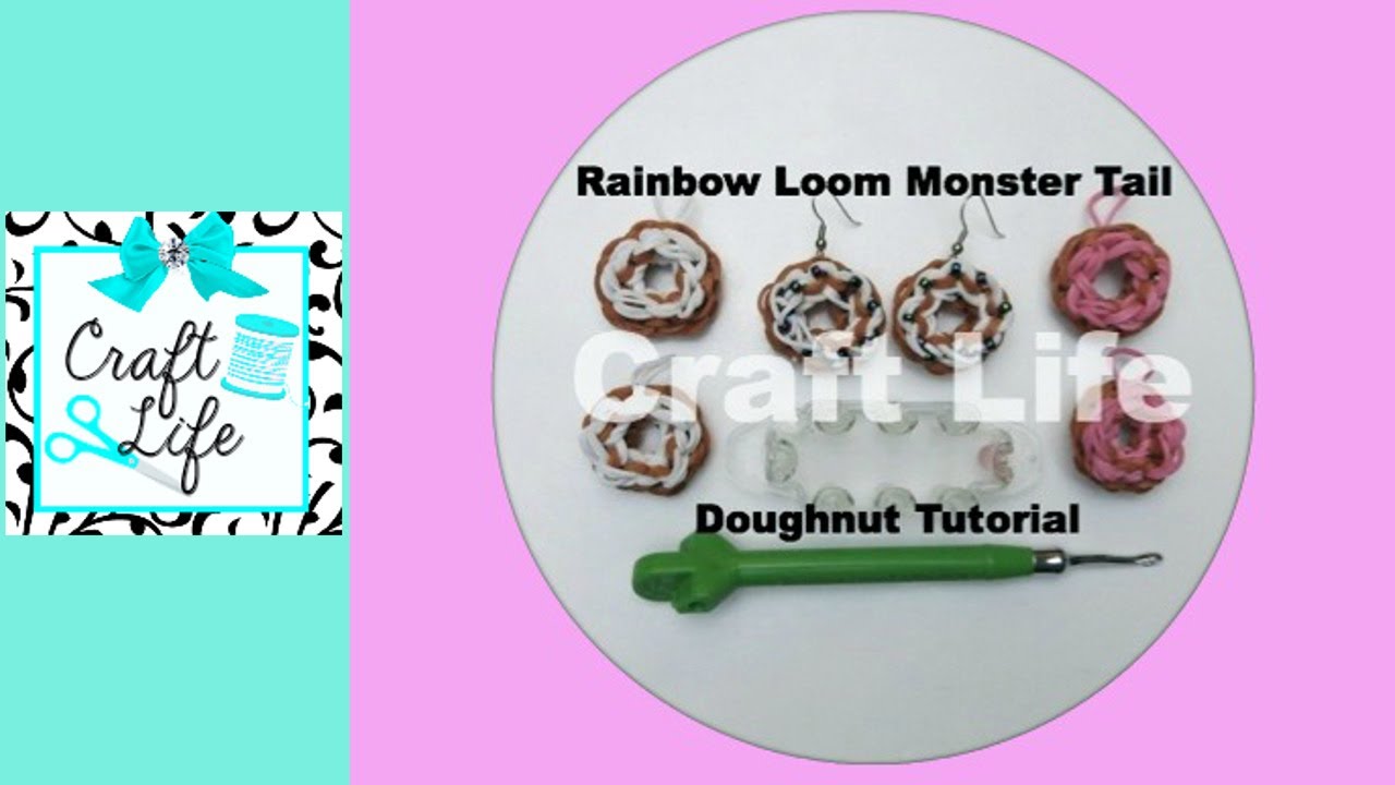 Craft Life Rainbow Loom Monster Tail Doughnut Charm Tutorial - YouTube