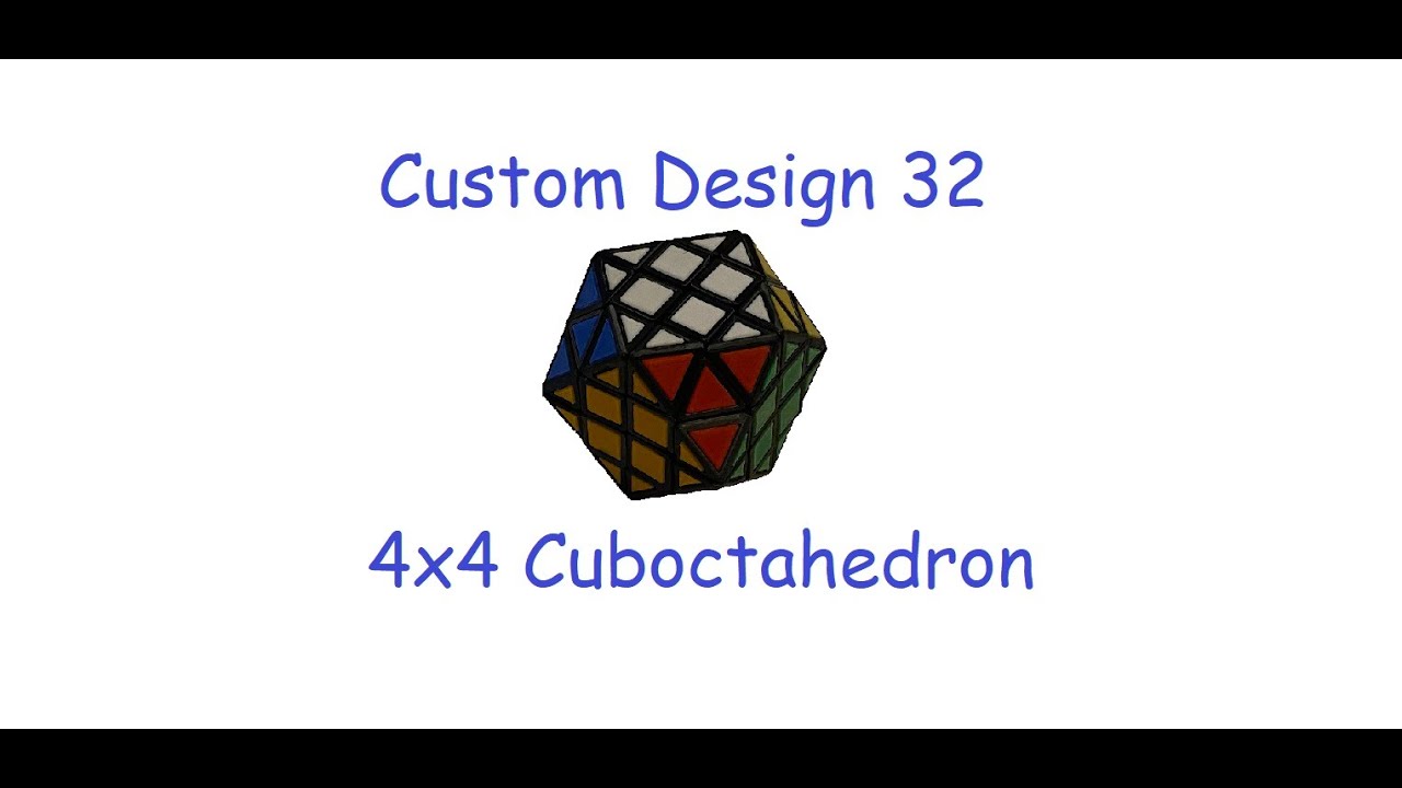 Custom Cube Design #32: 4x4 Cuboctahedron - YouTube