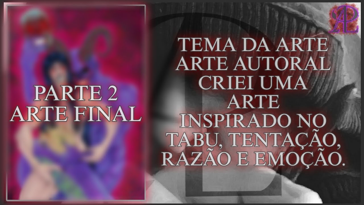 Arte Autoral, Criei uma Arte Inspirado no Tabu, Tentação, Razão e ...