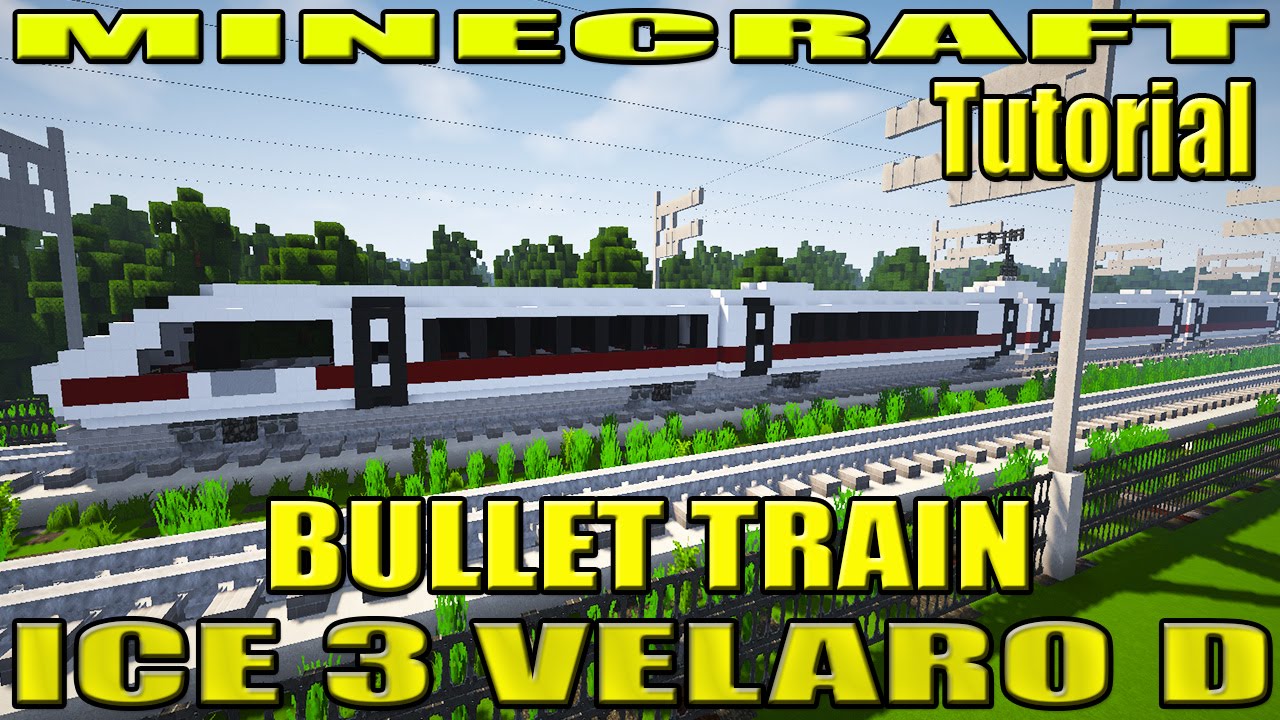 Minecraft Bullet Train Tutorial - ICE 3 (Siemens Velaro D - DB Class ...