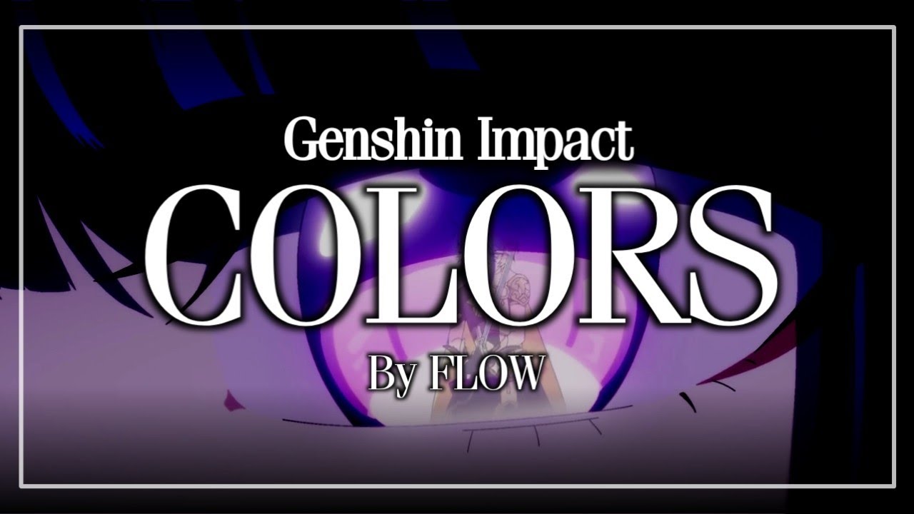 Genshin Impact Anime Opening【COLORS - FLOW】| Code Geass Opening 01 ...
