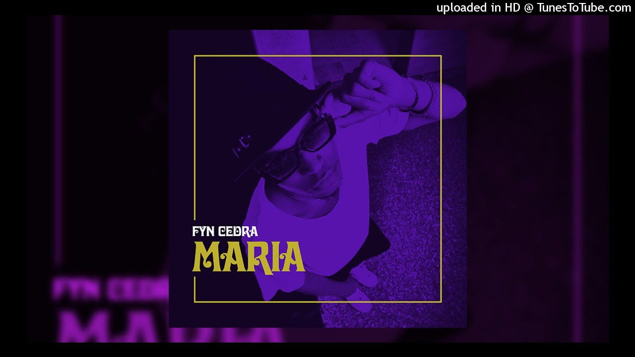 Fyn Cedra - Maria (Official HQ Audio) - YouTube