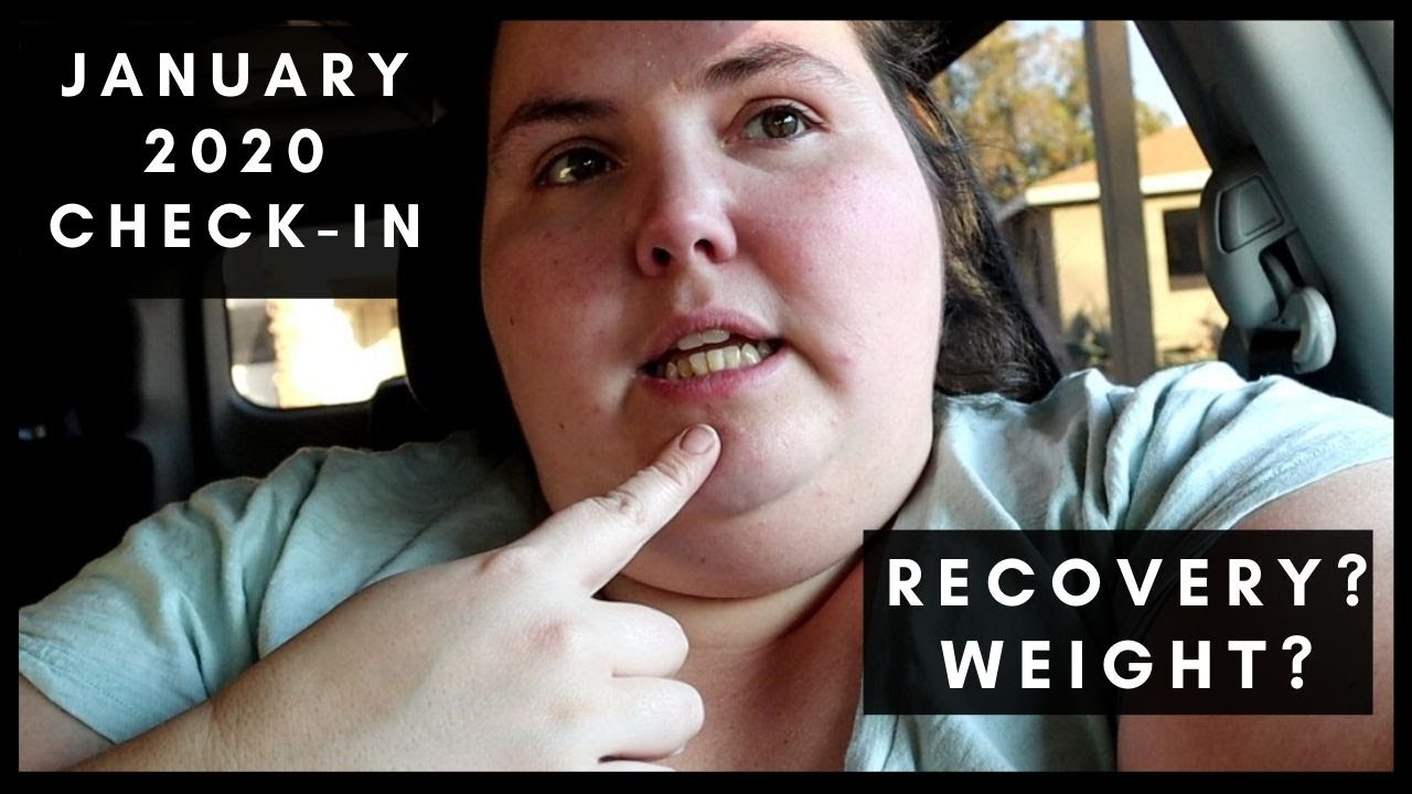 JANUARY 2020 CHECK-IN | RECOVERY? WEIGH-IN | TAKINGBACKTARA - YouTube