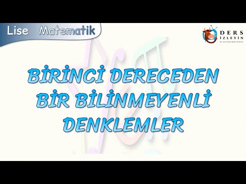 BİRİNCİ DERECEDEN BİR BİLİNMEYENLİ DENKLEMLER